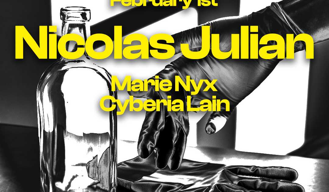 Dirty Epic presents: Nicolas Julian, Marie Nyx and Cyberia Lain at TBA - Los Angeles, Los Angeles