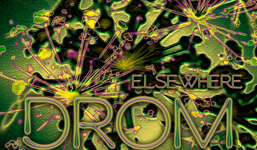 Accidental District / TOM AQUILINA / MM & ELILA.B 'DROM' at Elsewhere ...