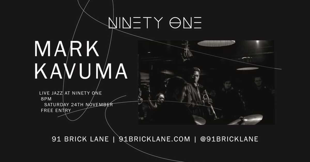 Mark Kavuma Live at Ninety One, London