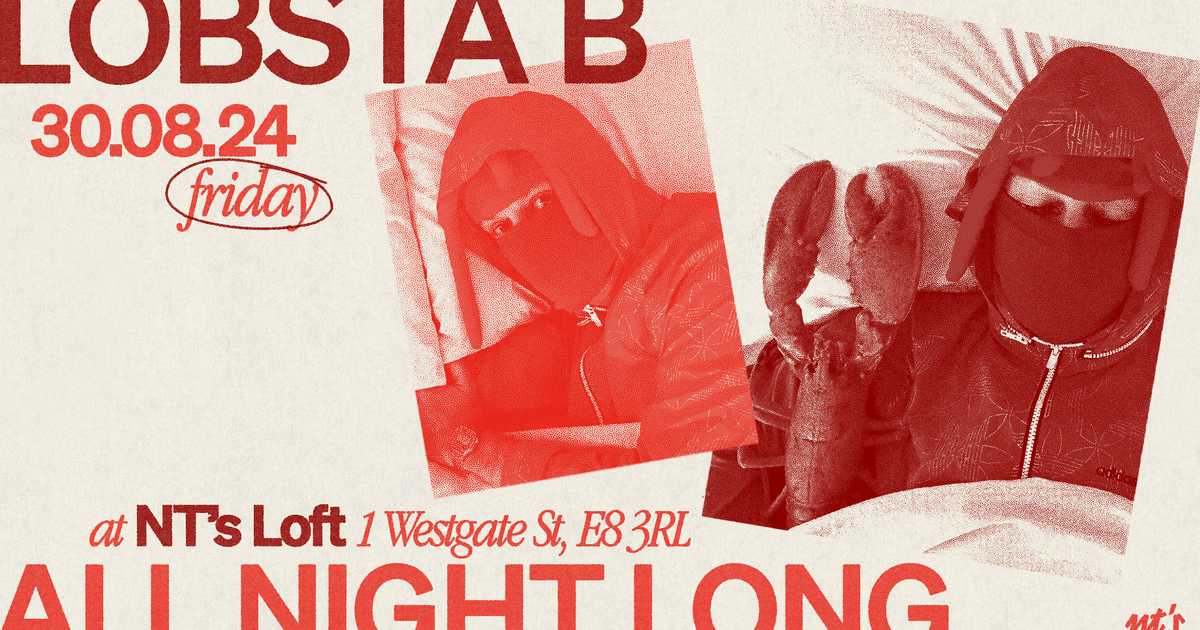 NT's Loft: Lobsta B (All Night Long) at Night Tales Loft, London · Tickets