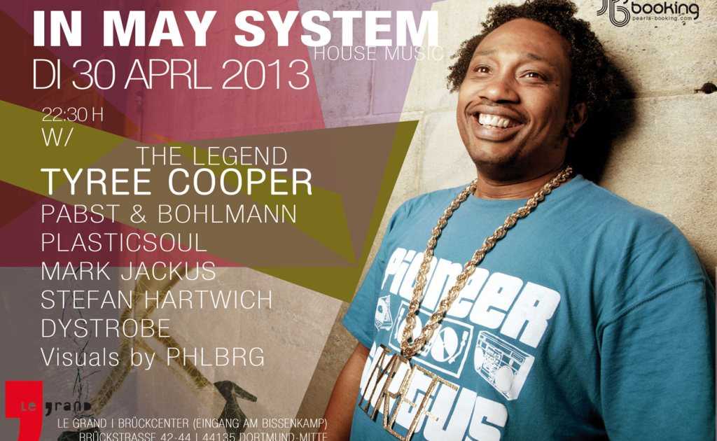In May System with Tyree Cooper en Club Le Grand, Dortmund / Essen