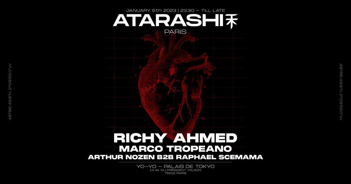 ATARASHI XVII - Richy Ahmed, MARCO TROPEANO, Arthur Nozen b2b Raphael Scemama at YoYo - Palais ...