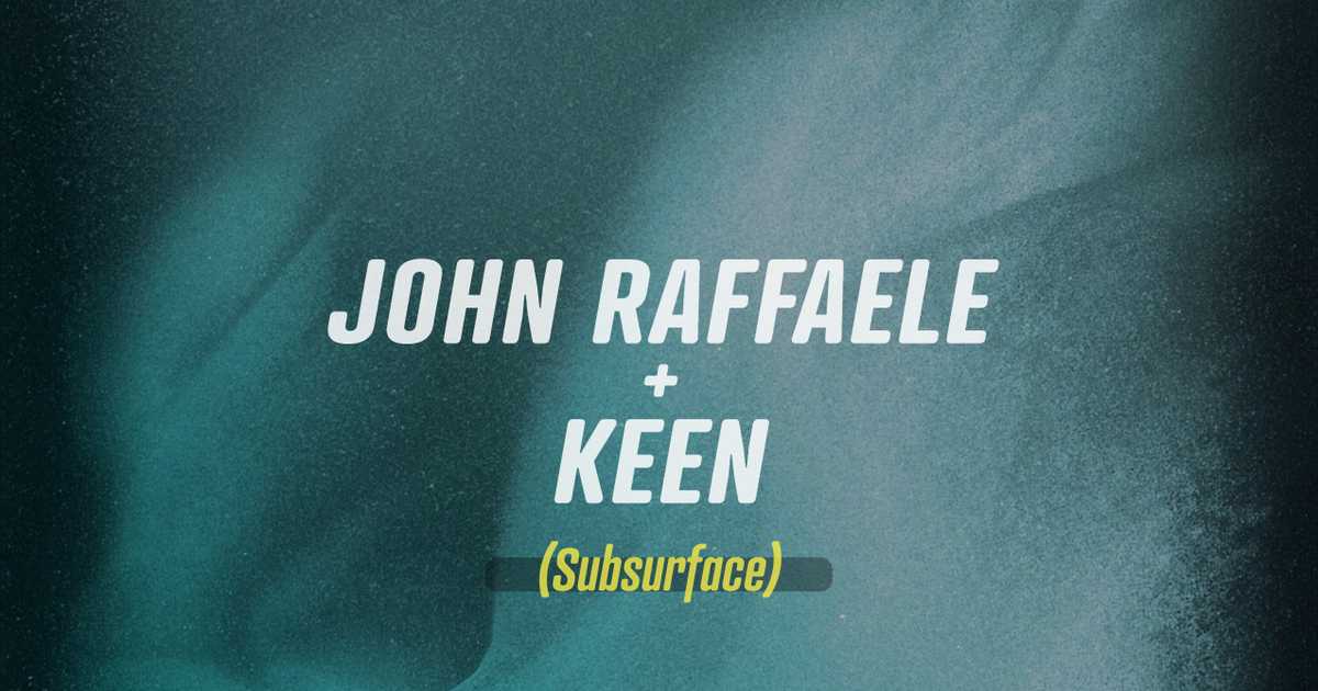 Deep Dive Invites - John Raffaele B2B Keen (Subsurface) en TBA - Secret ...
