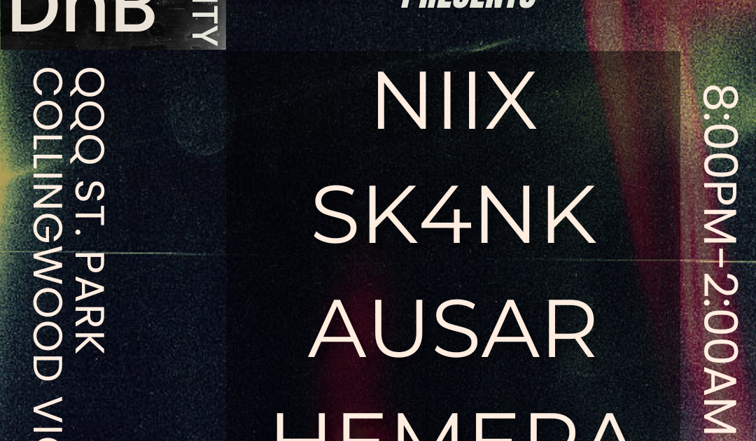 DUB&DNB IN THE CITY at QQQ. ST Park, Melbourne · Tickets