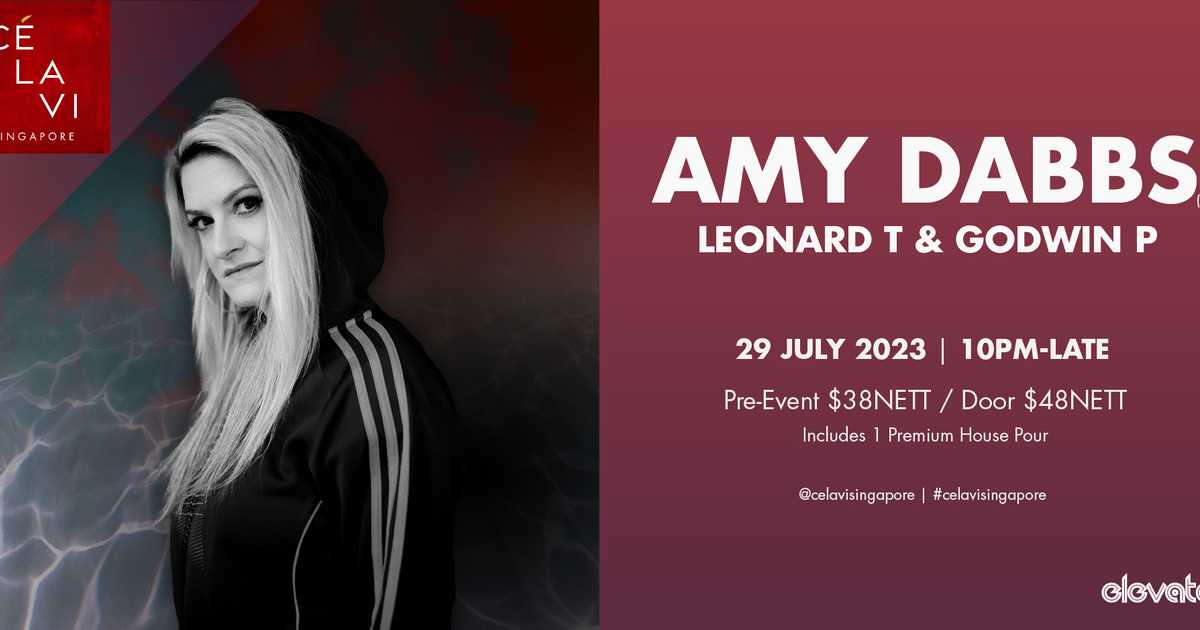 CÉ LA VI presents: Amy Dabbs at CÉ LA VI, Singapore