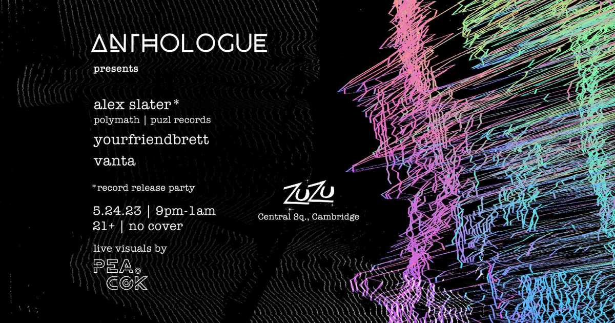 Anthologue presents: Alex Slater - Record Release Party at Zuzu ...
