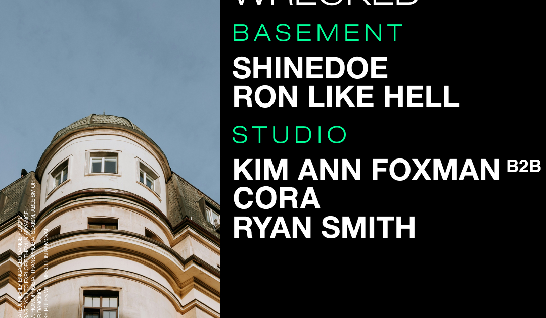 Wrecked: Shinedoe / Kim Ann Foxman b2b Cora / Ron Like Hell / Ryan ...