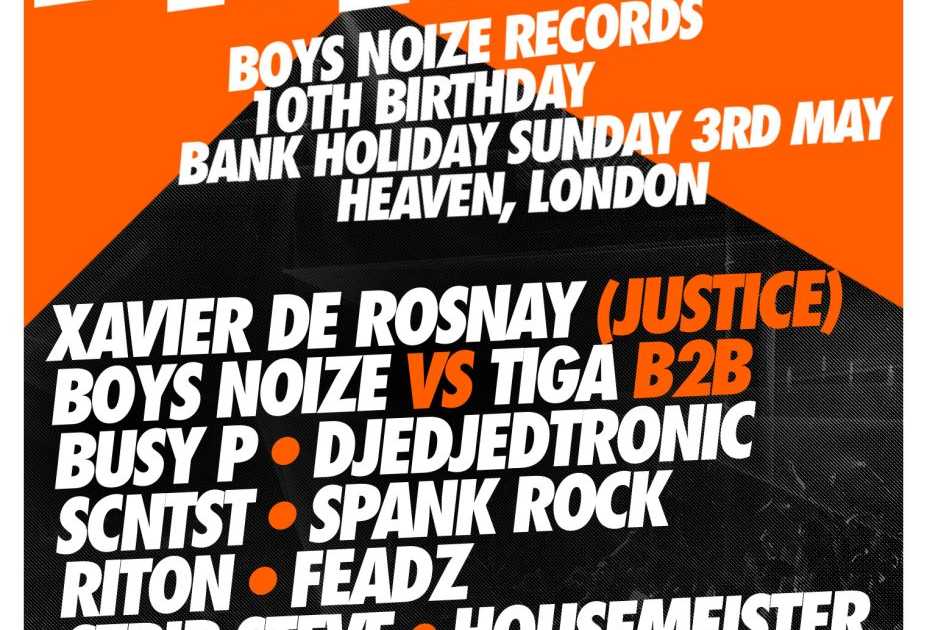 Boysnoize Records 10th Anniversary with Xavier (Justice), Boys Noize vs ...