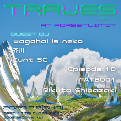 TRAVES vol.1 at Forestlimit, Tokyo