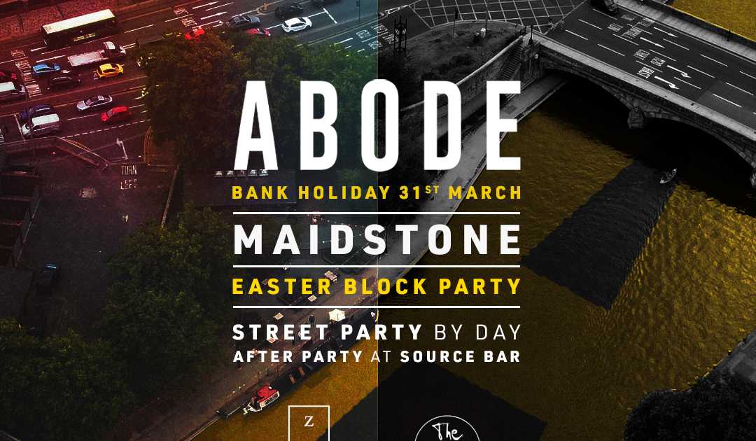 ABODE Maidstone - Easter Sunday Street Party at The Source, South + East