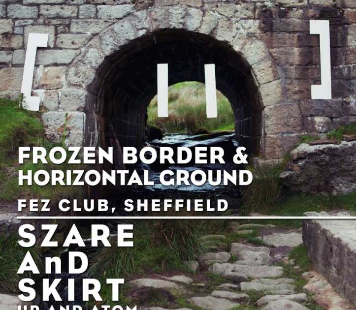 drumro[ll] presents...Szare, and & Skirt en The Fez Club, Sheffield