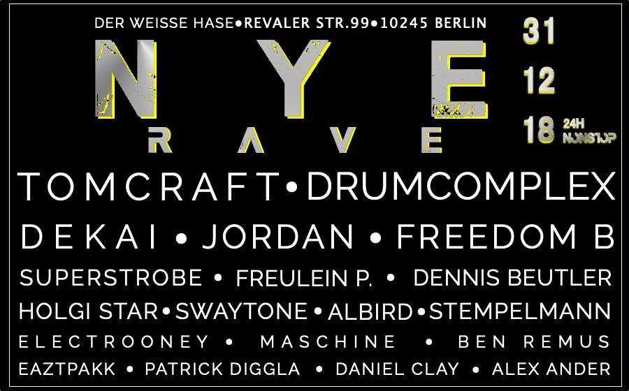 NYE Rave 2018 -36h NonStop -20DJ´s em Der Weiße Hase, Berlin