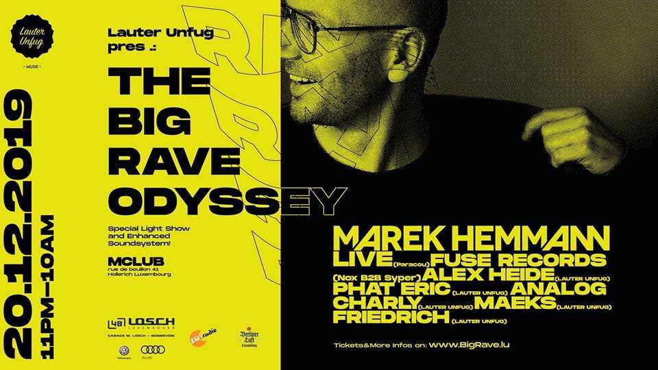 Lauter Unfug Pres.: The Big Rave Odyssey en M Club, Luxemburgo