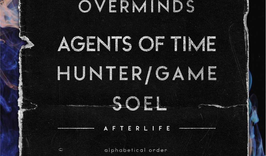Overminds - Agents of Time, Hunter/Game, SOEL - Paradise, Pereira a ...