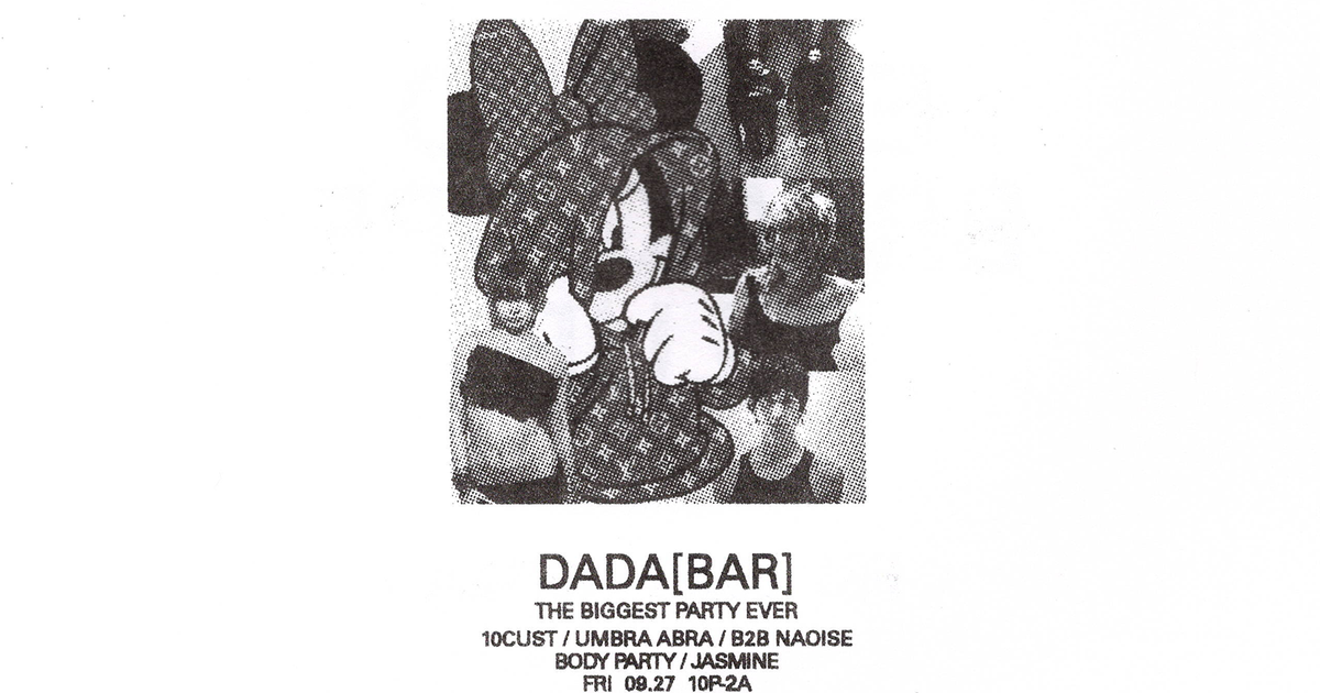 THE BIGGEST PARTY EVER at DADA[BAR], Los Angeles