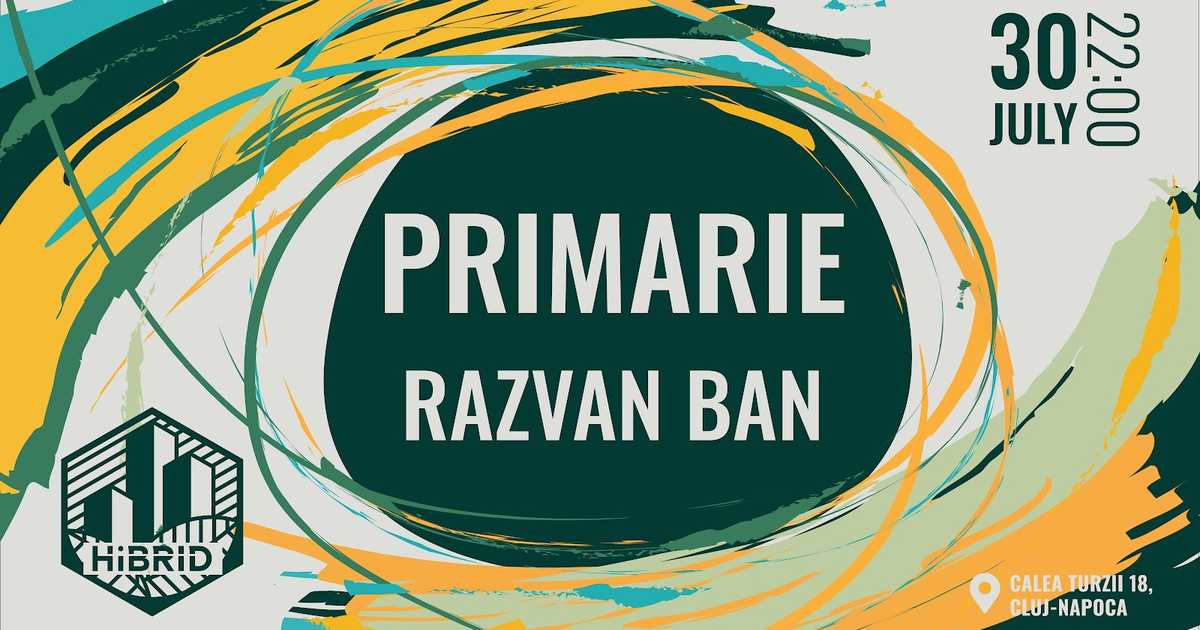 PRIMARIE • RAZVAN BAN @HiBRID en TBA - Hibrid Cluj, Cluj-Napoca