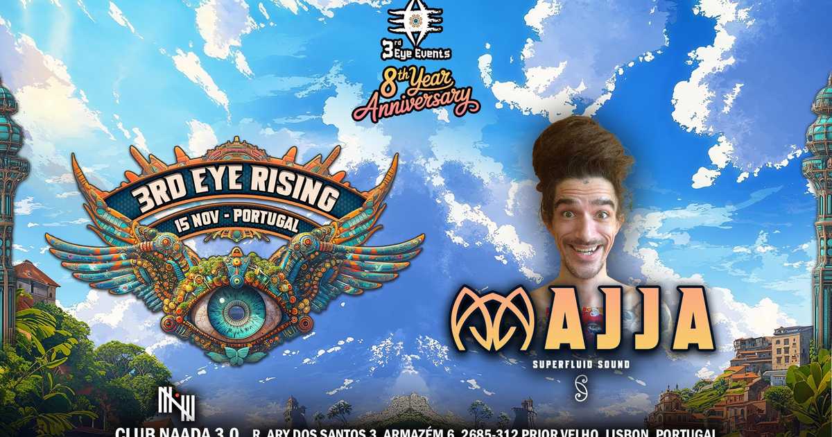 3RD EYE EVENTS with Ajja 1st time in PT em NADA Lisbon, Lisboa