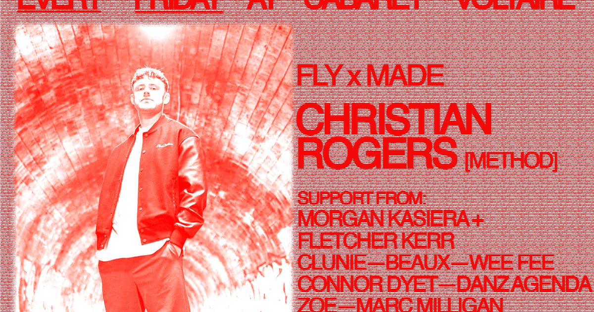 FLY CLUB presents Christian Rogers at Cabaret Voltaire, Edinburgh