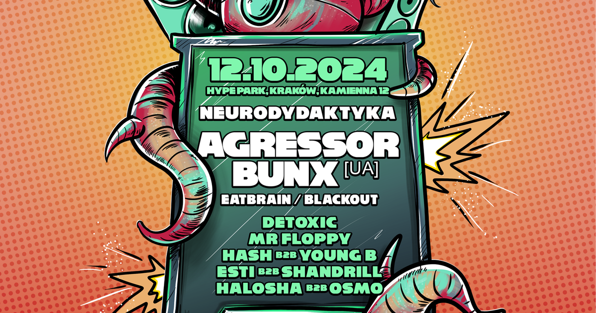 Agressor Bunx (UA), Neurodydaktyka at Hype Park, Krakow