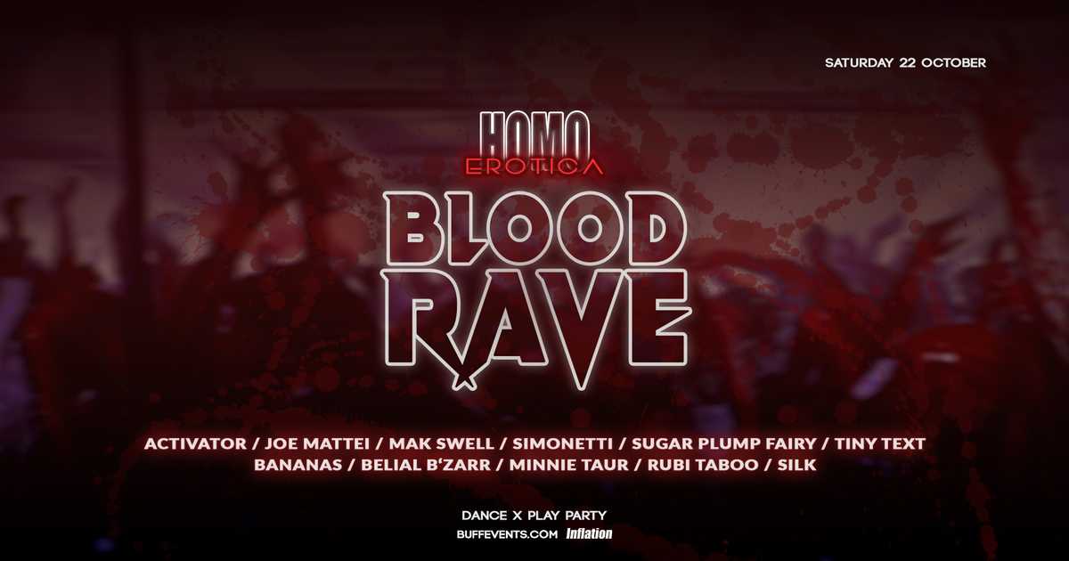 HOMO EROTICA - Blood Rave at Inflation Entertainment Complex, Victoria