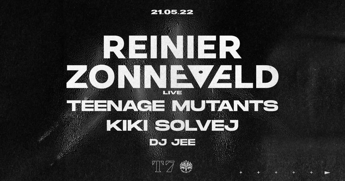 T7: Reinier Zonneveld (Live), Teenage Mutants, Kiki Solvej, DJ JEE bei ...