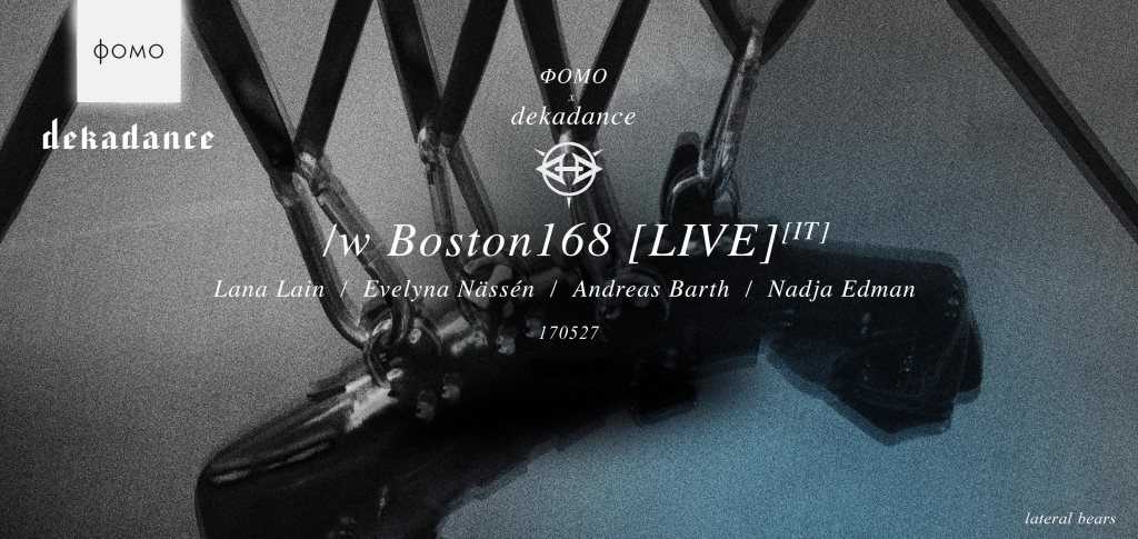 Dekadance & Фomo 170527 with Boston 168 at Eventhuset, Stockholm