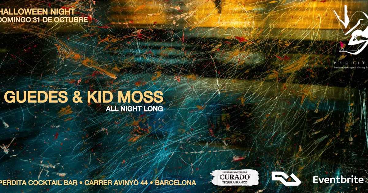 Halloween Night with Guedes & KID Moss (All Night Long) at Soy Perdita ...