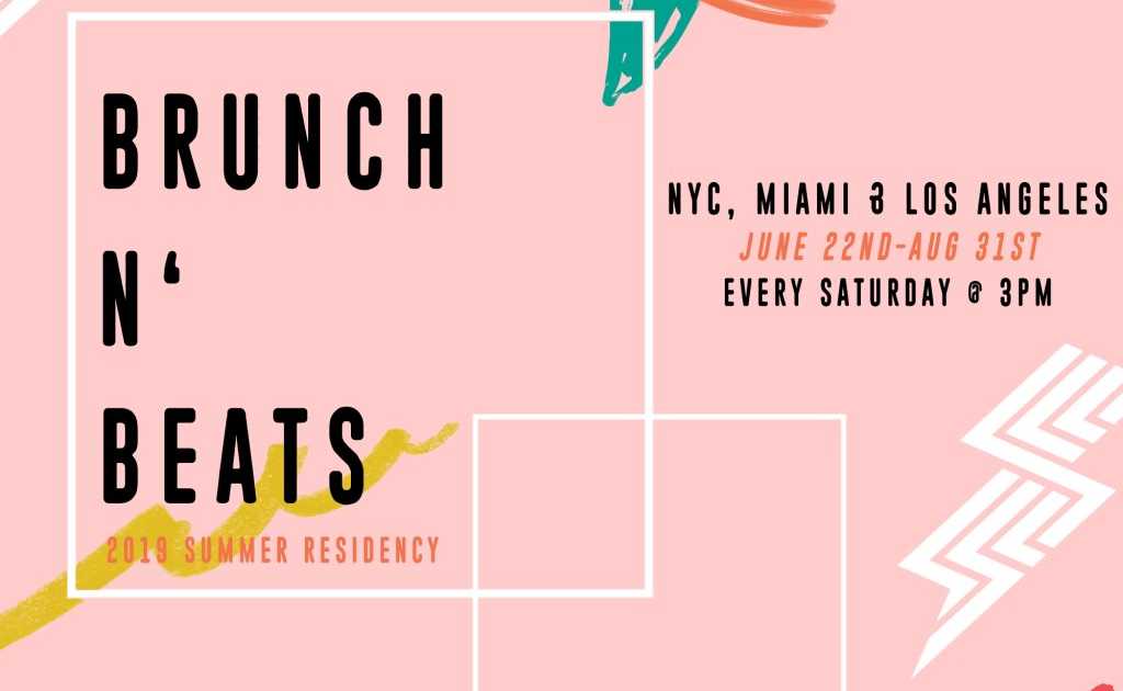 Brunch N' Beats 2019 Summer Residency Los Angeles Grand Opening bei ...