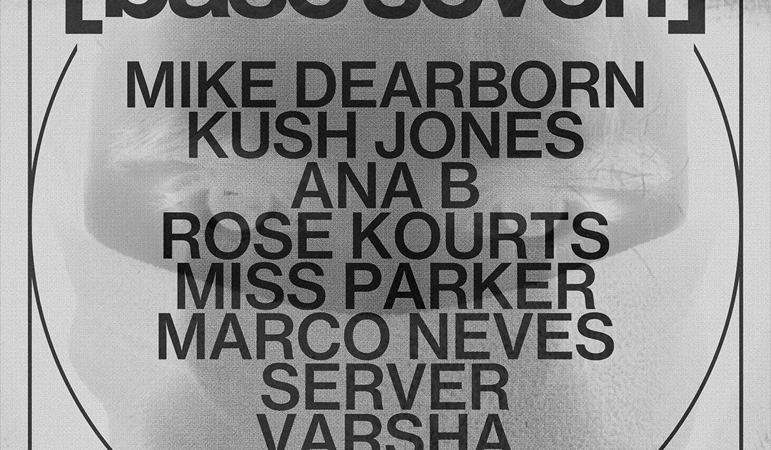BASE SEVEN: Mike Dearborn / Kush Jones / Ana B / Rose Kourts / Miss ...