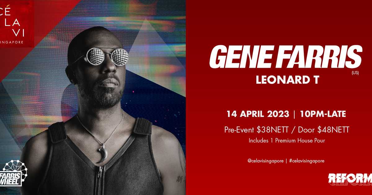 CÉ LA VI presents: Gene Farris at CÉ LA VI, Singapore