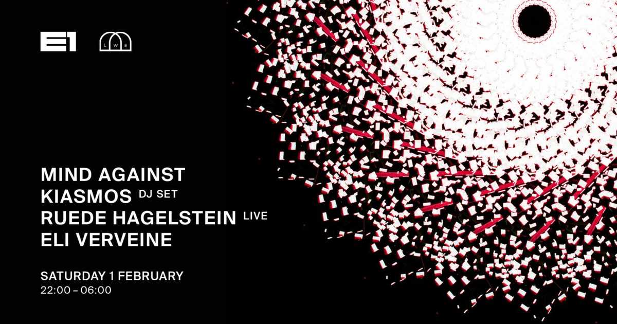 Mind Against, Kiasmos (DJ set), Ruede Hagelstein (Live), Eli Verveine ...