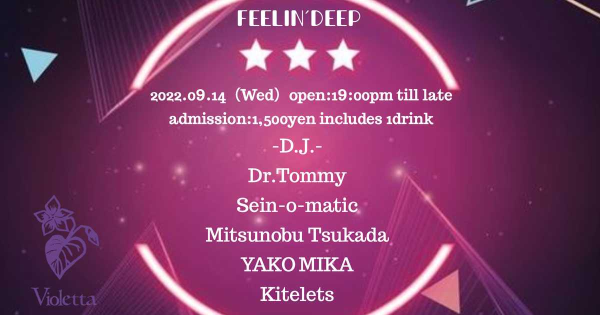 FEELIN'DEEP at Violetta, Tokyo