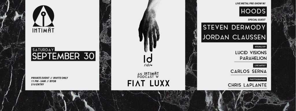 Id 002 - An Intimät Podcast w Fiat LuXx - Special Guest Steve Dermody ...