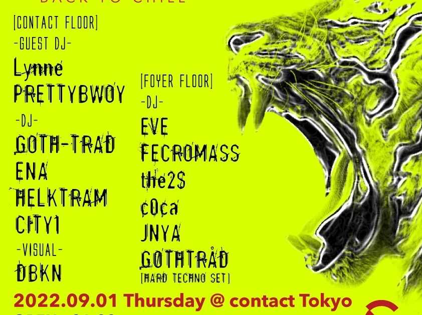 BACK TO CHILL -FINAL BTC- at Contact, Tokyo