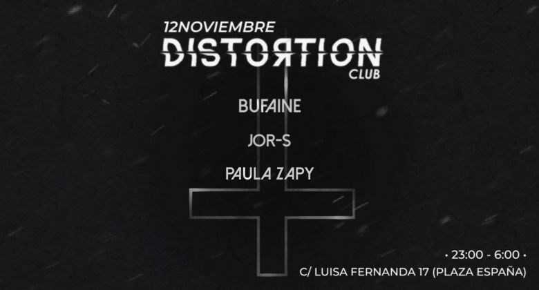 Distortion Club - Bufaine, Paula Zapy, Jor-S bei Evolution Privée Club, Madrid