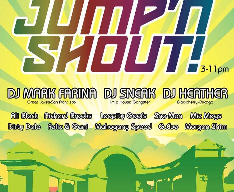 Jump N' Shout with Mark Farina, Dj Sneak and Dj Heather em Sunnyside ...