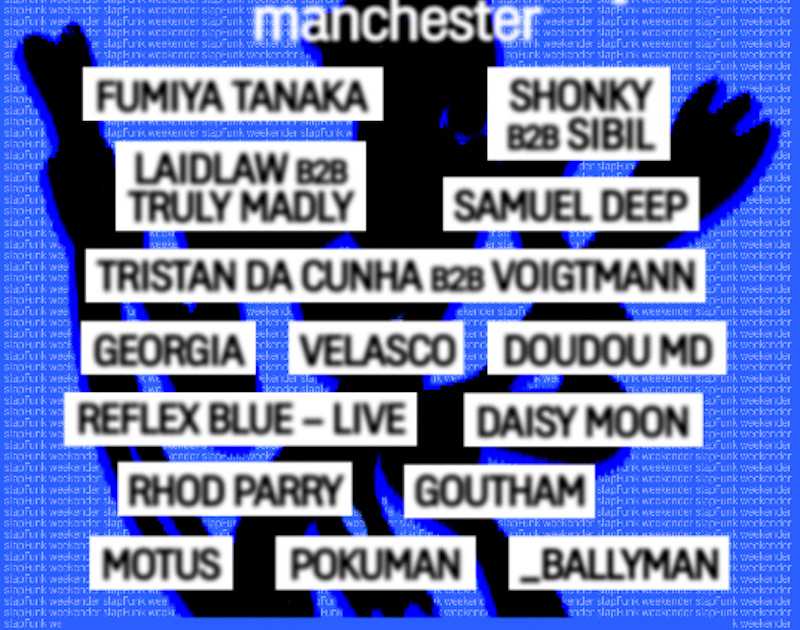 SlapFunk Weekender at NOWHERE, Manchester