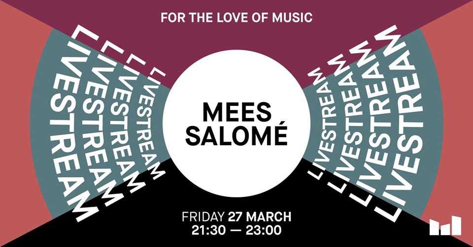 Mees Salomé - Livestream at De Marktkantine, Amsterdam