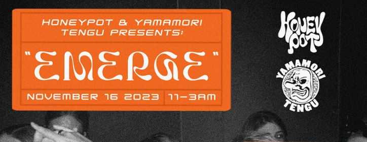 HONEYPOT & Tengu presents: EMERGE at Yamamori Tengu, Dublin