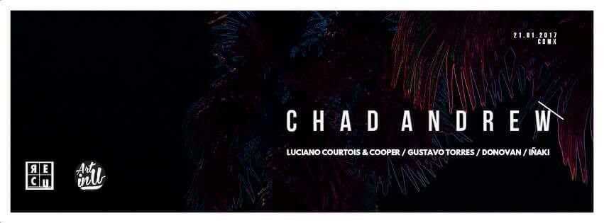 Art in U & Reinventing Culture presentan Chad Andrew en Ciudad de ...