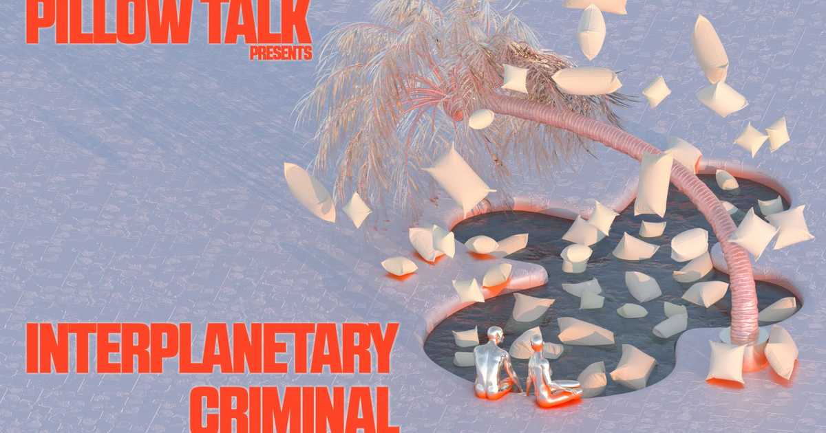 [SOLD OUT] Pillow Talk presents: Interplanetary Criminal en Plush ...