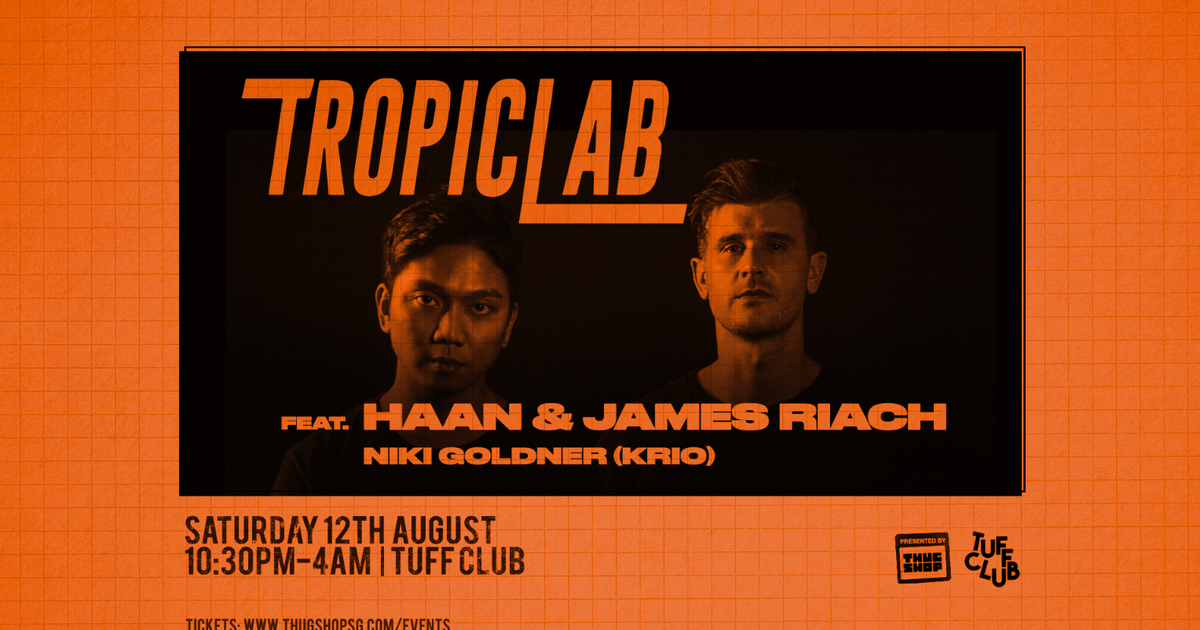 TropicLab feat. HAAN & JAMES RIACH + NIKI GOLDNER [KRIO] en Tuff Club ...