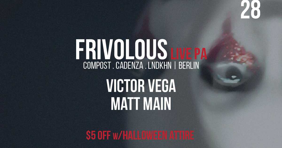 Frivolous LIVE PA - Berlin with Prox. Rsdts Victor Vega, Matt Main en ...