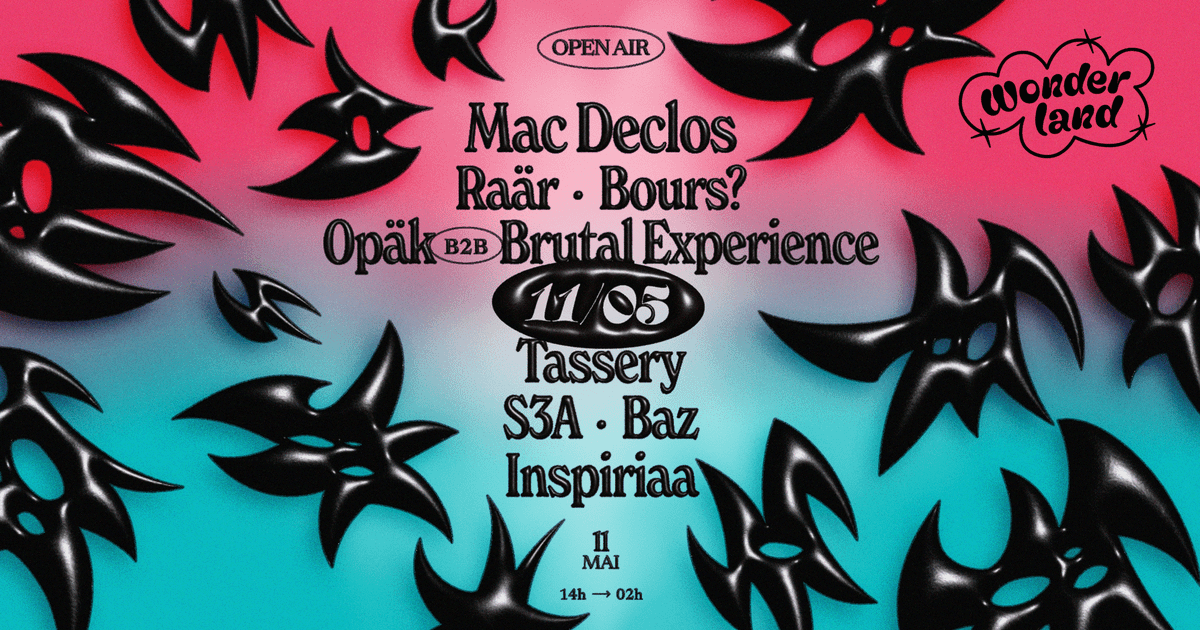 Wonderland invite: Mac Declos - Raär - Bours? - TASSERY - OPÄK at ...