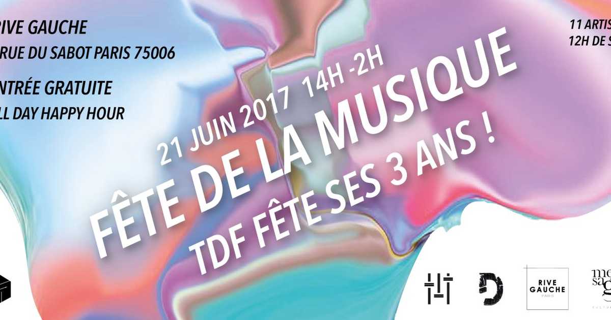 Fête de la Musique: TDF Fête ses 3 Ans a Le Rive Gauche, Parigi