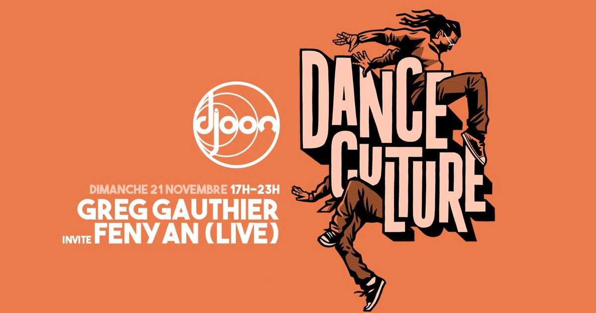 Dance Culture: Greg Gauthier & Fenyan (Live) at Djoon, Paris