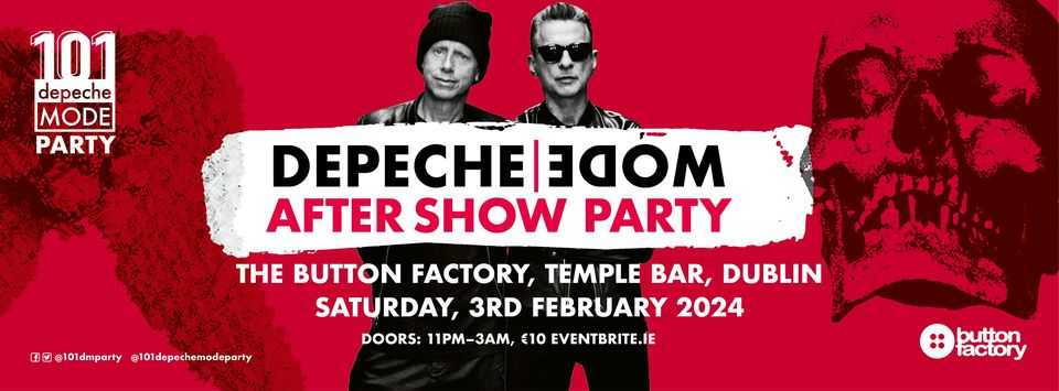 101 Party Depeche Mode After Show Party, Button Factory Dublin en ...