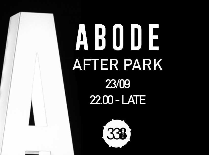 ABODE After Park - Official Festival After Party at Studio 338, London