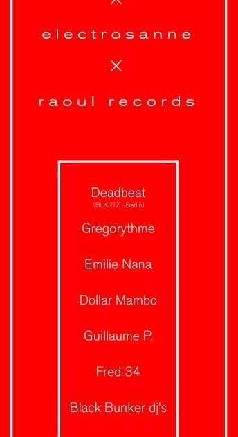 Red Bunker x Electrosanne x Raoul Records en La Datcha, Maison ...