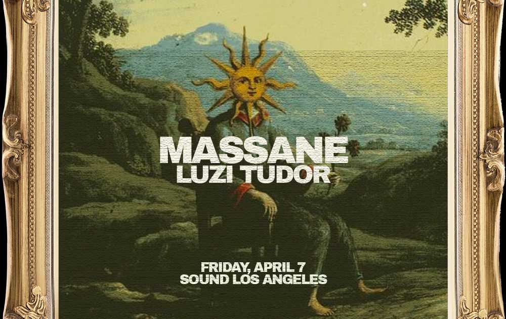 Sound presents Massane with support by Luzi Tudor at Sound, Los Angeles